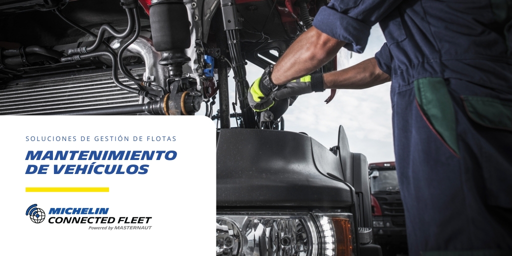Mantenimiento de Vehículos | Mantenimiento de Flotas | MICHELIN Connected Fleet